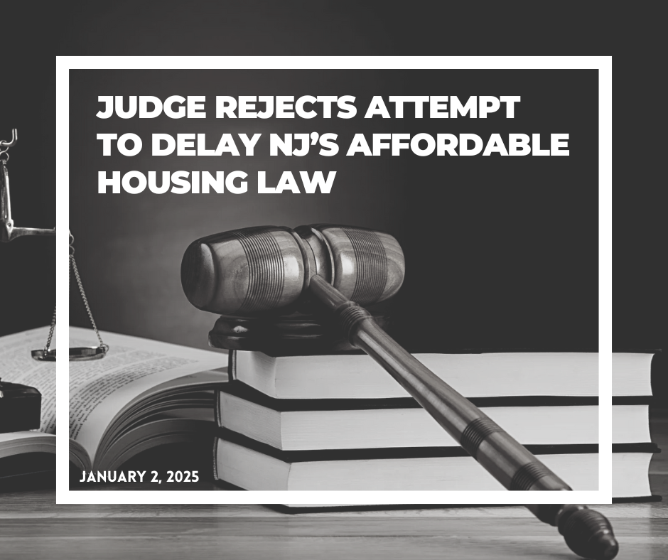 Judge Rejects Attempt to Delay NJ’s Affordable Housing Law - Fair Share ...